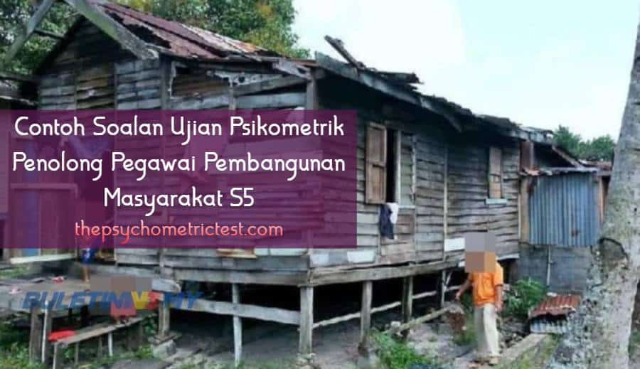 Ujian Psikometrik Penolong Pegawai Pembangunan Masyarakat S5